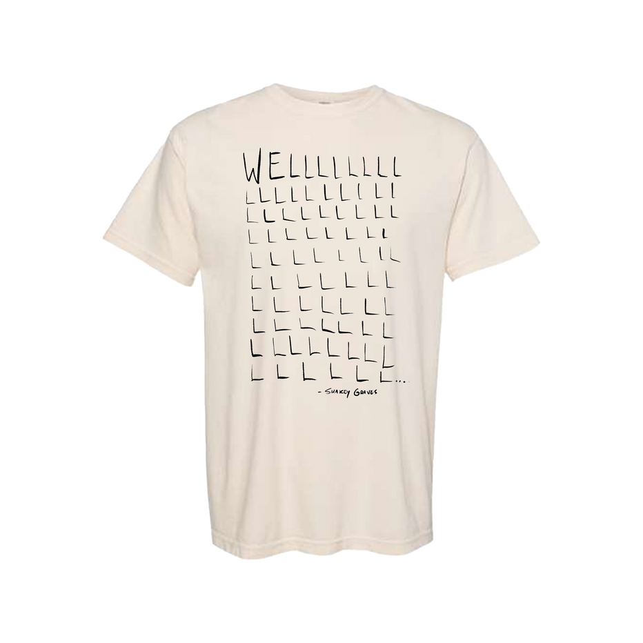 Wellll Tee – Shakey Graves